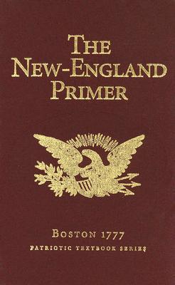 The New-England Primer by John Cotton | Goodreads
