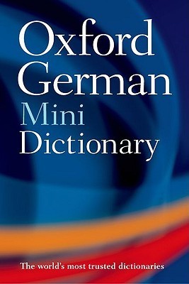 Oxford German Mini Dictionary by Oxford University Press | Goodreads