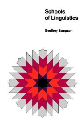 Schools of Linguistics: Competition and Evolution by Geoffrey Sampson | Goodreads