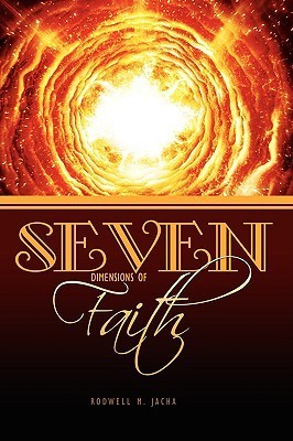 Seven Dimensions Of Faith by Rodwell Jacha | Goodreads