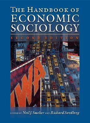 The Handbook of Economic Sociology by Neil J. Smelser | Goodreads