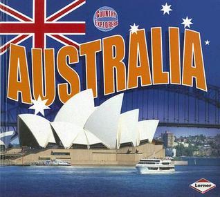 Australia (Country Explorers) by Sean McCollum | Goodreads
