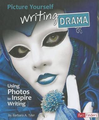 Picture Yourself Writing Drama; Using Photos to Inspire Writing by ...