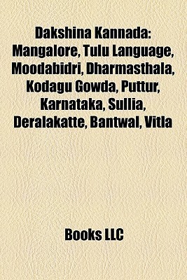Dakshina Kannada: Mangalore, Tulu Language, Moodabidri, Dharmasthala ...