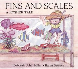 Fins and Scales: A Kosher Tale by Deborah Uchill Miller | Goodreads