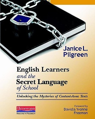 English Learners and the Secret Language of School: Unlocking the ...