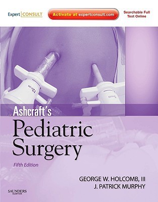 Ashcraft's Pediatric Surgery: Expert Consult - Online + Print by George ...
