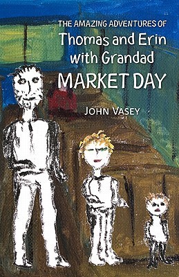 The Amazing Adventures of Thomas and Erin with Grandad - Market Day by ...