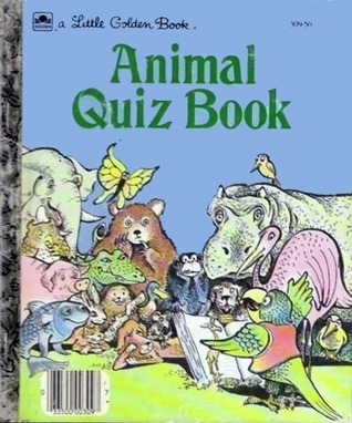 Animal Quiz Book. (Little Golden Book 308-54, 1983) by Edith Kunhardt ...