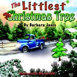 The Littlest Christmas Tree by Barbara Janis | Goodreads
