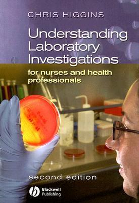 Understanding Laboratory Investigations for Nurses and Health ...