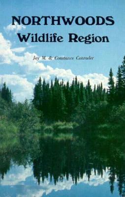 Northwoods Wildlife Region by Jay M. Conrader | Goodreads