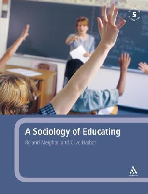 Sociology of Educating, A by Roland Meighan | Goodreads