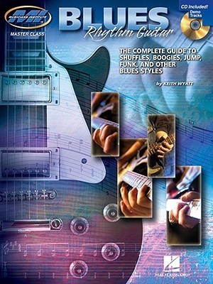 Blues Rhythm Guitar Book/Online Audio (Master Class) by Keith Wyatt ...