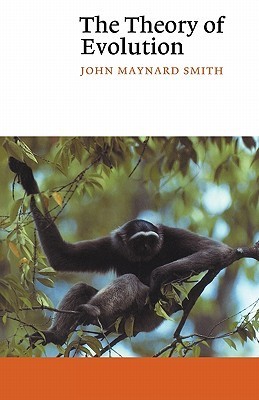 The Theory of Evolution (Canto) by John Maynard Smith | Goodreads