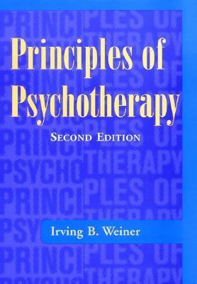 Principles of Psychotherapy by Irving B. Weiner | Goodreads