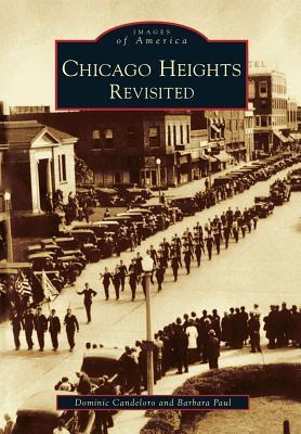 Chicago Heights Revisited by Dominic Candeloro | Goodreads