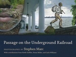 Passage on the Underground Railroad by Stephen Marc | Goodreads