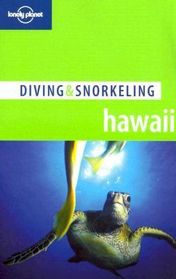 Diving & Snorkeling Hawaii by Casey Mahaney | Goodreads