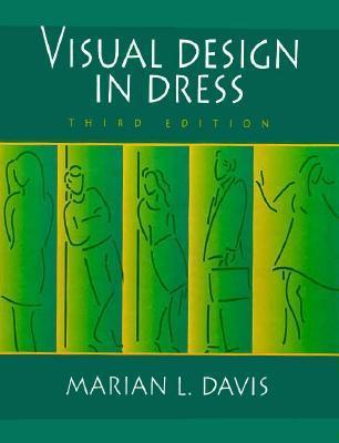 Visual Design in Dress, 3rd Edition by Marian Davis | Goodreads