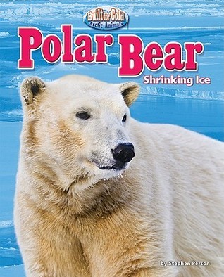 Polar Bear: Shrinking Ice - Non-Fiction Reading for Grade 4 ...