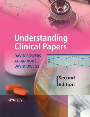 Understanding Clinical Papers by David Bowers | Goodreads