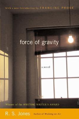 Force of Gravity: A Novel by R.S. Jones | Goodreads