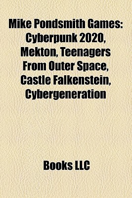 Mike Pondsmith Games: Cyberpunk 2020, Mekton, Teenagers From Outer ...