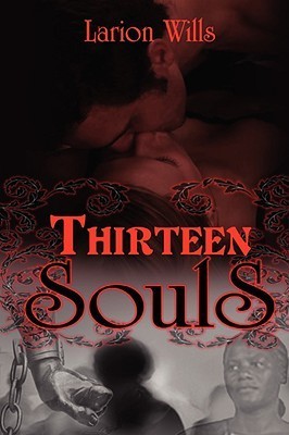 Thirteen Souls by Larion Wills | Goodreads