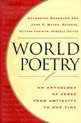 World Poetry: An Anthology of Verse from Antiquity to Our Time by ...