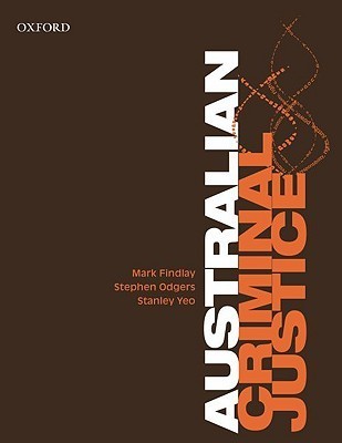 Australian Criminal Justice by Mark Findlay | Goodreads