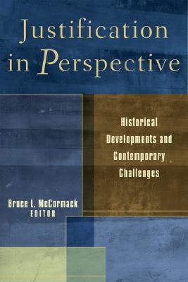 Justification in Perspective: Historical Developments and Contemporary ...