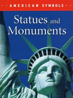 Statues and Monuments (American Symbols) by Jill Foran | Goodreads