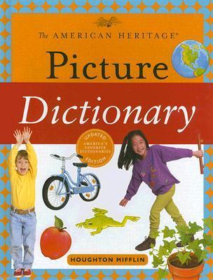 The American Heritage Picture Dictionary by American Heritage | Goodreads