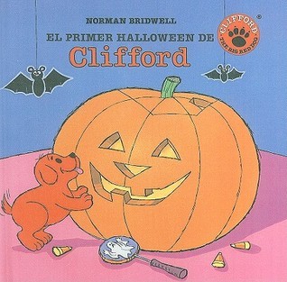 El primer Halloween de Clifford by Norman Bridwell Teresa Mlawler ...