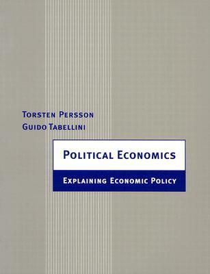 Political Economics: Explaining Economic Policy by Torsten Persson ...