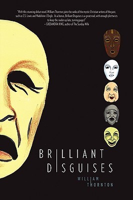 Brilliant Disguises by William Thornton | Goodreads