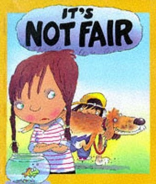It's Not Fair by Brian Moses | Goodreads