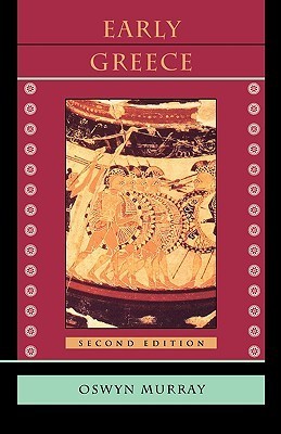 Early Greece by Oswyn Murray | Goodreads