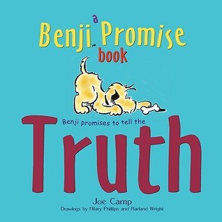 Benji Promises to Tell the Truth: A Benji Promise Book by Joe Camp ...