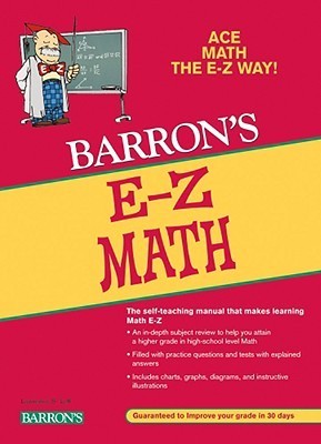 E-Z Math (Barron's Easy Way) by Anthony Prindle | Goodreads
