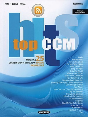 Top CCM Hits: Featuring 25 Contemporary Christian Radio Favorites by ...