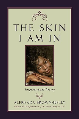 The Skin I Am In by Alfreada Brown-Kelly | Goodreads