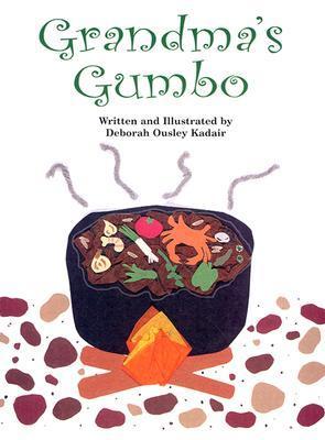 Grandma's Gumbo by Deborah Kadair Thomas | Goodreads