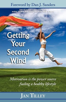 Getting Your Second Wind by Jan Tilley | Goodreads