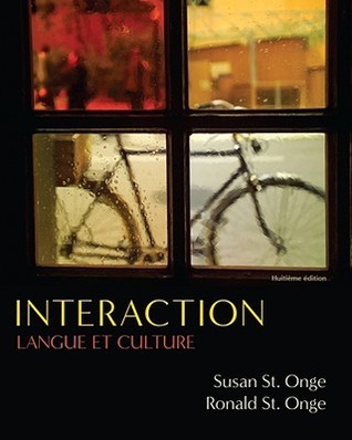 Interaction: Langue et culture by Susan St. Onge | Goodreads