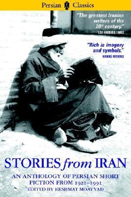 Stories from Iran: An Anthology of Persian Short Fiction From 1921-1991 ...