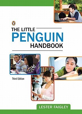 The Little Penguin Handbook by Lester Faigley | Goodreads