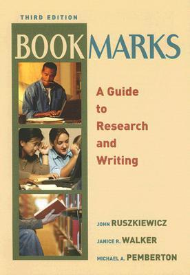 Bookmarks: A Guide to Research and Writing by John J. Ruszkiewicz ...