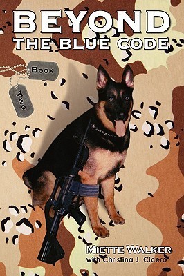 Beyond the Blue Code: Book Two by Miette Walker | Goodreads